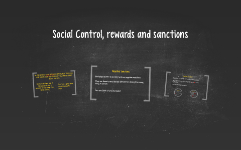 Social Control, rewards and sanctions by Rachel Shakespeare on Prezi
