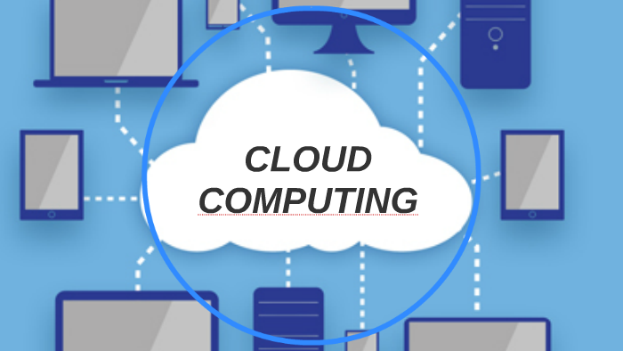 CLOUD COMPUTING by Nicolás González on Prezi
