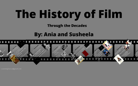 The History of Film: Through the Decades by Ania P. on Prezi