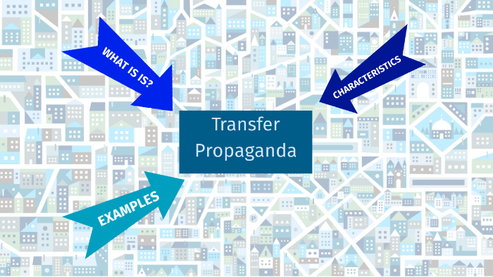 Transfer Propaganda by (E)Kristy Castillo Ví­quez on Prezi