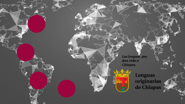 Lenguas originarias de Chiapas by Esteban Aguilar on Prezi