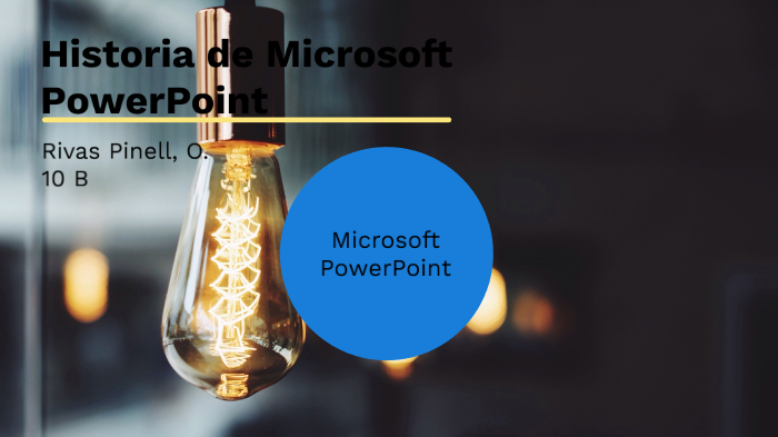 Historia de Microsoft PowerPoint by Ossman Rivas on Prezi