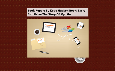Book Report By: Koby Hudson by koby hudson on Prezi