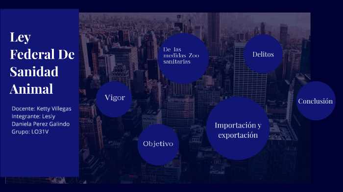 Ley Federal De Sanidad Animal by lesly perez on Prezi