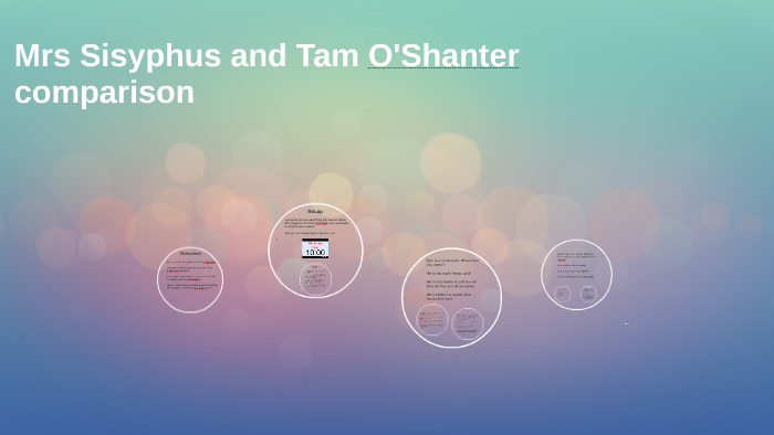 Mrs Sisyphus and Tam O'Shanter by Gavin Perry on Prezi