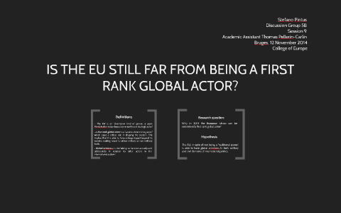 Is the EU a First Rank Global Actor by Stefano Pintus on Prezi
