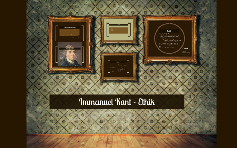 Immanuel Kant - Ethik by Jacqueline Prinz on Prezi