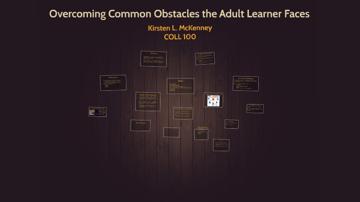 Overcoming Common Obstacles the Adult Learner Faces by Kirsten McKenney ...