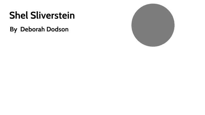 Shel Silverstein - Deborah Dodson by Deborah Dodson (Student) on Prezi
