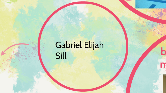 Gabriel Elijah Sill by ashley lepisi on Prezi