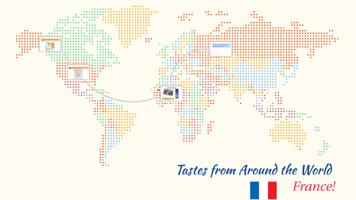 Tastes from Around the World by Rachel Rundle on Prezi