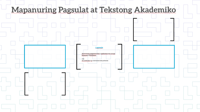Mapanuring Pagsulat at Tekstong Akademiko by Che Cudia on Prezi