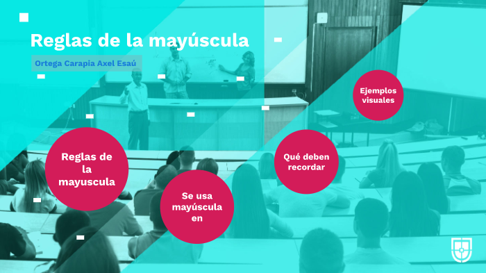 Reglas de la mayúscula by Axel Esaú Ortega Carapia on Prezi
