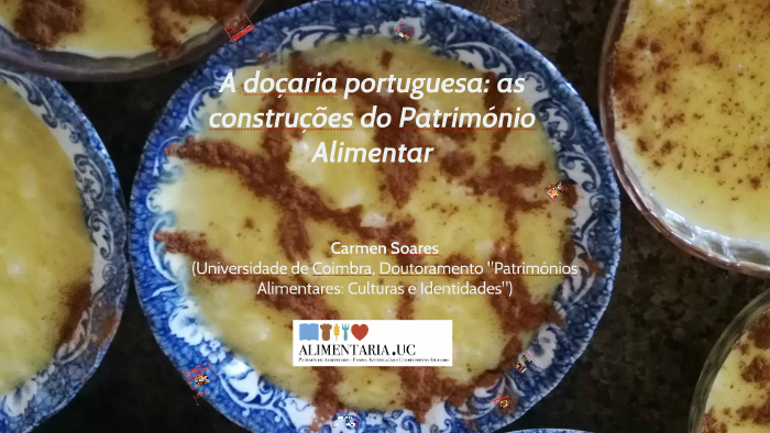 A doçaria portuguesa: as construções do Património Alimentar by Carmen ...