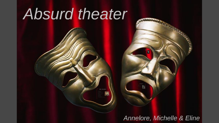 Absurd Theater by Annelore Trouwen on Prezi