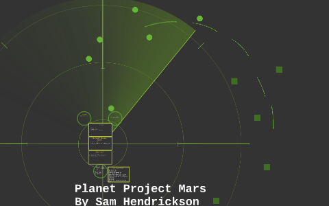 Planet Project Mars by Samuel Hendrickson on Prezi