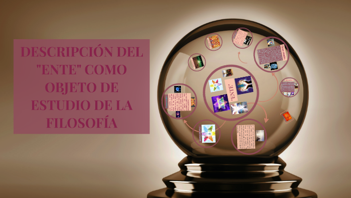 DESCRIPCIÓN DEL "ENTE" COMO OBJETO DE ESTUDIO DE LA FILOSOFÍ by ...