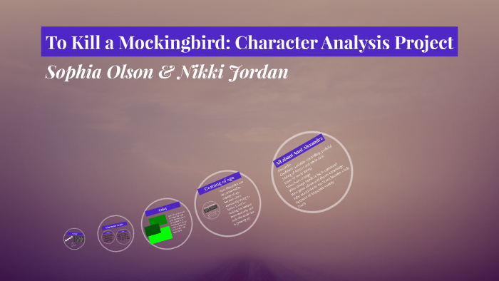 To Kill a Mockingbird: Character Analysis Project by Nicole Jordan on Prezi