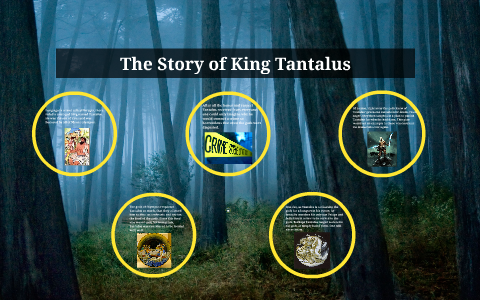The Story of Tantalus by Robert Lee on Prezi
