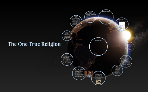 The One True Religion by Brittney Weisz on Prezi