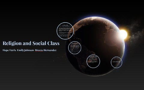 Religion and Social Class by Hope Davis on Prezi
