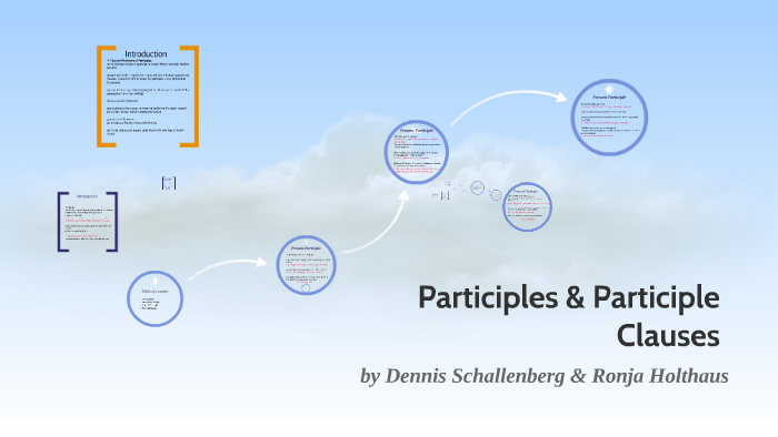 Participles & Participle Clauses by Ronja Holthaus on Prezi