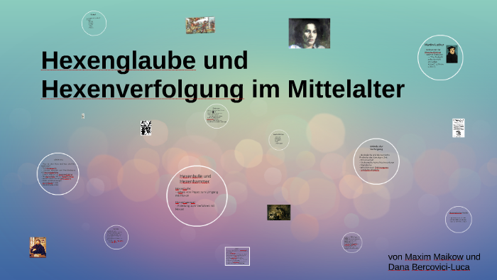 Hexenglaube und Hexenverfolgung im Mittelalter by Dana Luca on Prezi