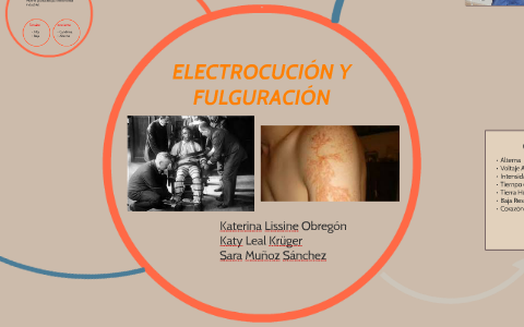 ELECTROCUCIÓN Y FULGURACIÓN by Katia Lisob on Prezi