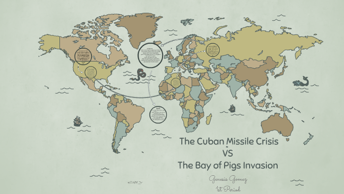 The Cuban Missile Crisis VS The Bay of Pigs Invasion by Genesis Gomez ...