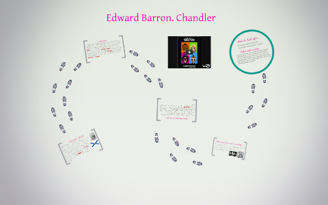 Edward Barron Chandler by Josephina Duhanaj on Prezi