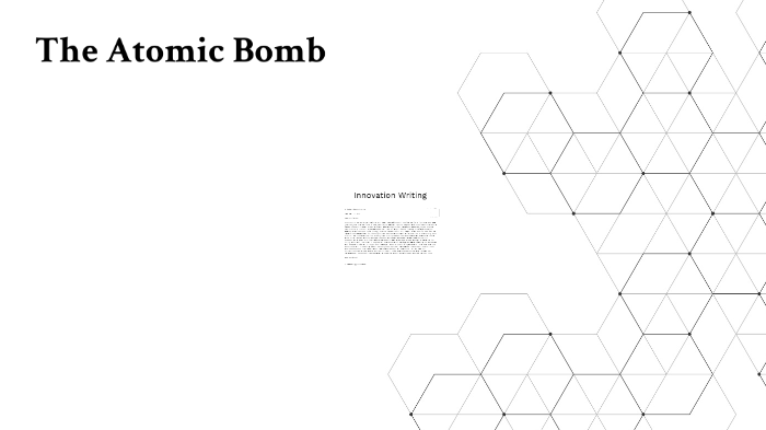 The Atomic Bomb by Chase Laughlin on Prezi
