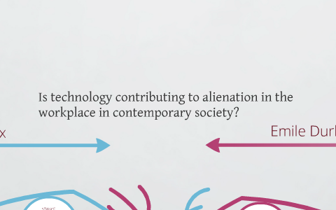alienation in the workplace by Rixion Grey