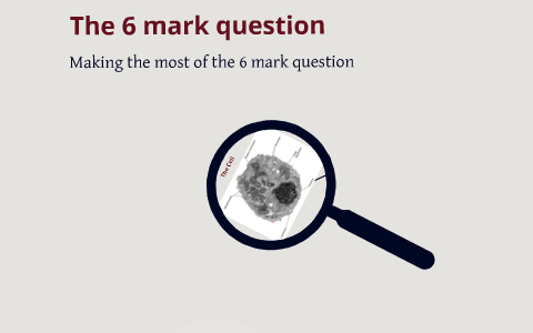 Mastering the 6 mark question by David Watkins