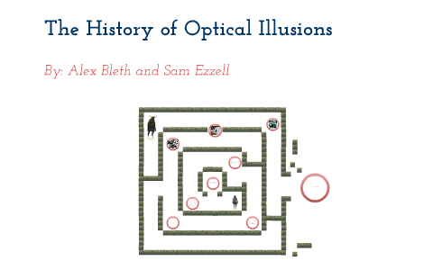 History of optical illusions by alex Bleth on Prezi