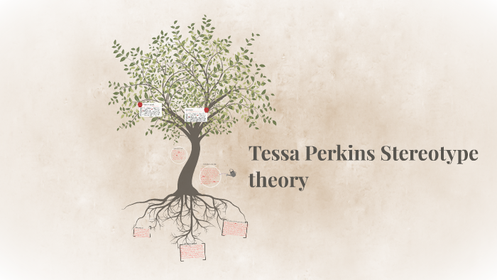 Tessa Perkins Stereotype theory by Kingsley Overton on Prezi