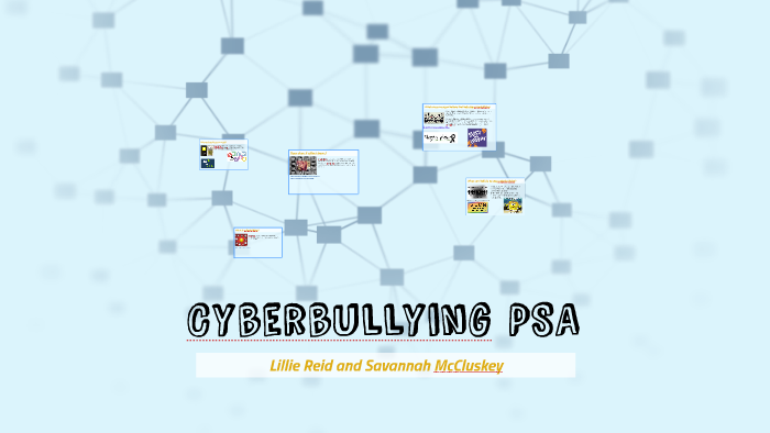 Cyberbullying PSA: Career Prep 2017 by Lillie Reid on Prezi
