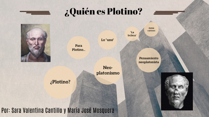 Plotino: El gran filosofo by Maria Jose Mosquera Gomez on Prezi