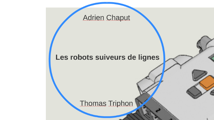 Exposé sur les robots suiveur de ligne by thomas triphon on Prezi