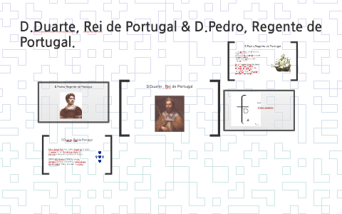 D.Duarte, Rei de Portugal & D.Pedro, Regente de Portugal. by diogo ...