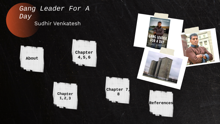 Gang Leader For A Day by Carlos Chavez on Prezi