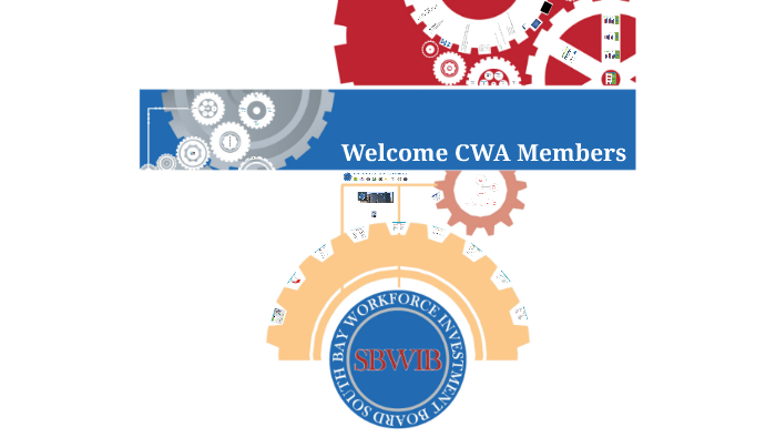 CWA Visit by South Bay Workforce Investment Board, Inc. on Prezi