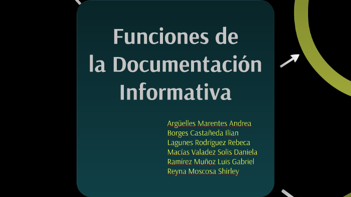 FUNCIONES DE LA DOCUMENTACIÓN INFORMATIVA by Ilian Borges on Prezi