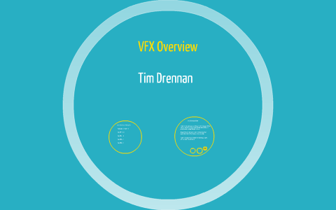 VFX AD Overview by Tim Drennan on Prezi
