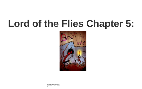 Lord of the Flies Chapter 5: by Liam McCoy on Prezi