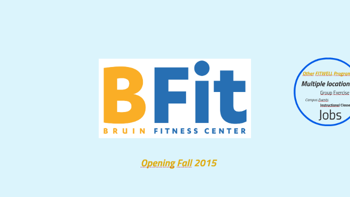 Bruin Fitness Center by Erin Campbell on Prezi