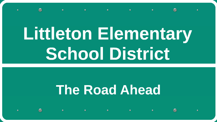 Littleton Elementary School District by Ashley Heimbach