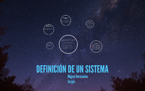 DEFINICION DE UN SISTEMA by CoDy Hernandez on Prezi
