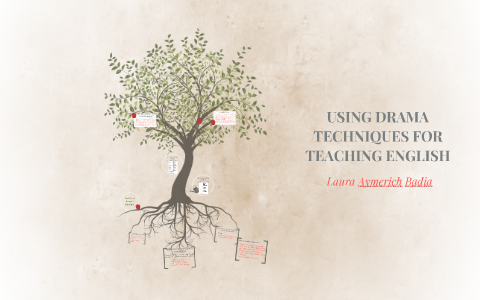 USING DRAMA TECHNIQUES FOR TEACHING ENGLISH by Laura Aymerich Badia on ...