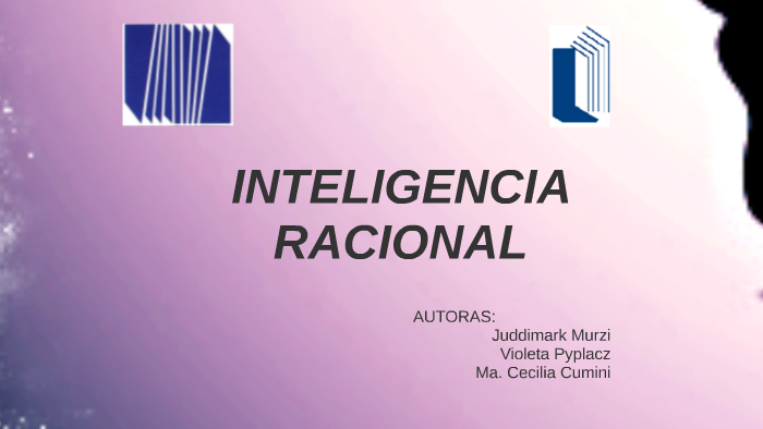 INTELIGENCIA RACIONAL by Mª Cecilia Cumini T. on Prezi