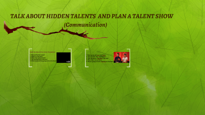 TALK ABOUT HIDDEN TALENTS AND PLAN A TALENT SHOW by Gregory Alva on Prezi